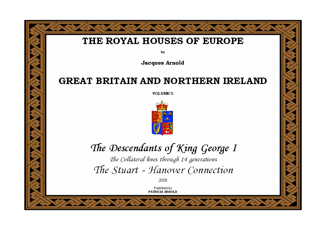 THE ROYAL HOUSES OF EUROPE - GREAT BRITAIN Vol. 5 – The Royal Houses of ...