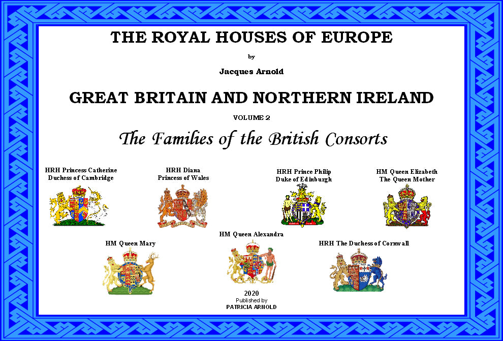 THE ROYAL HOUSES OF EUROPE - GREAT BRITAIN Vol. 2 - The Families of th ...